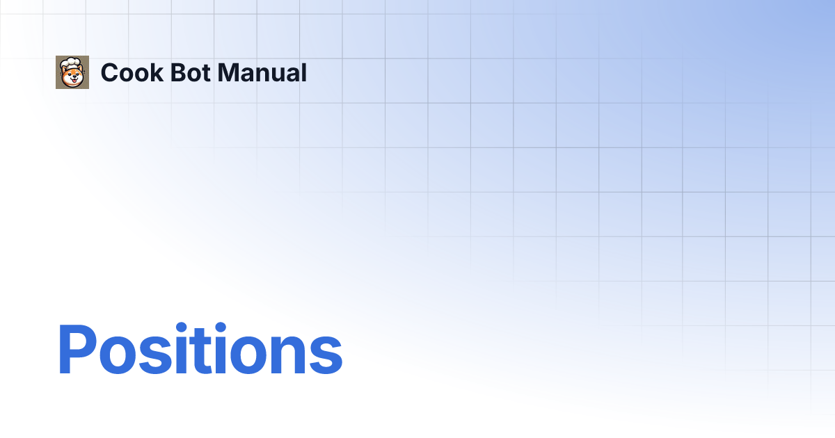 Positions | Cook Bot Manual